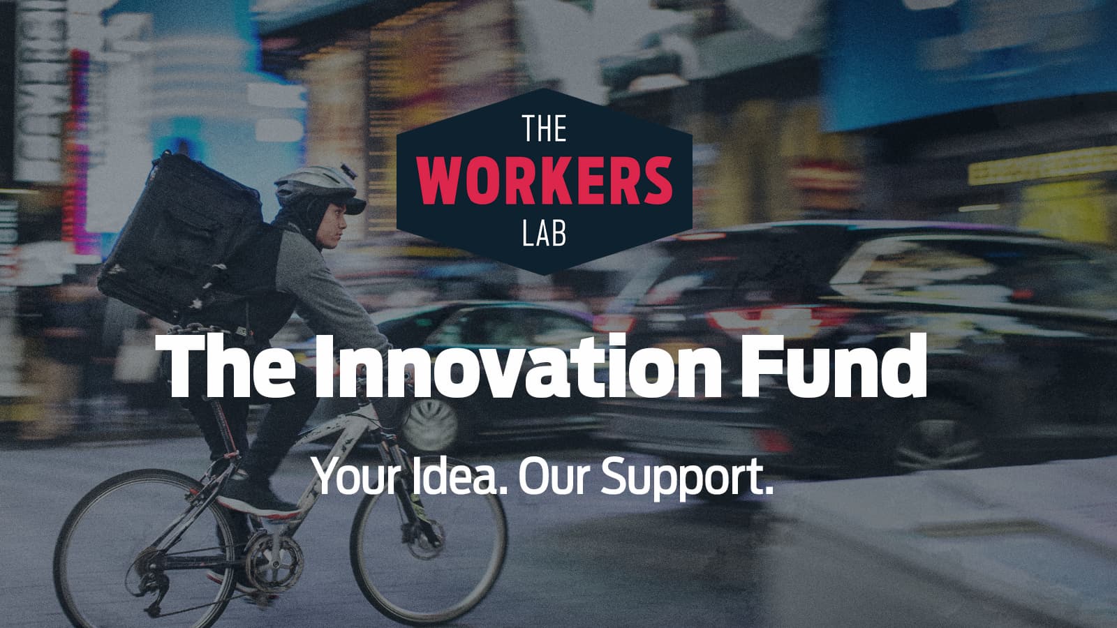 The Innovation Fund | The Workers Lab